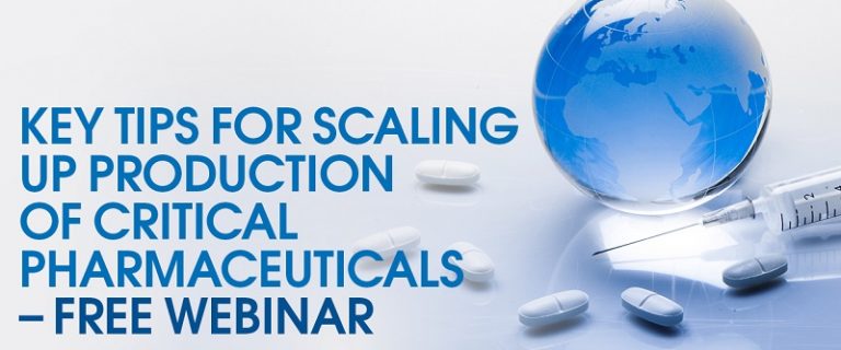 Complimentary Webinar: Key Tips for Scaling Up Production of Critical ...